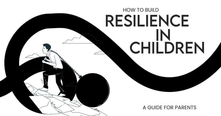 Building Resilience in Children: Parent Guide