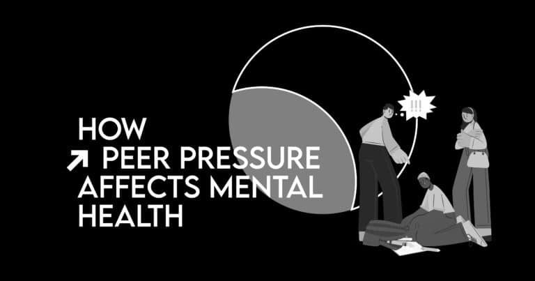 The Effects Of Peer Pressure On Your Mental Health