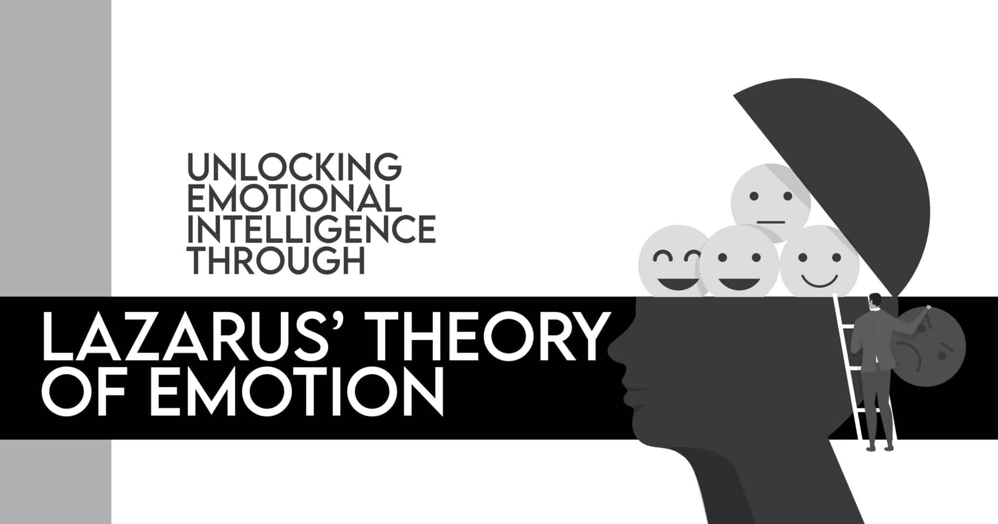 Lazarus Theory of Emotion - Unlock Emotional Intelligence